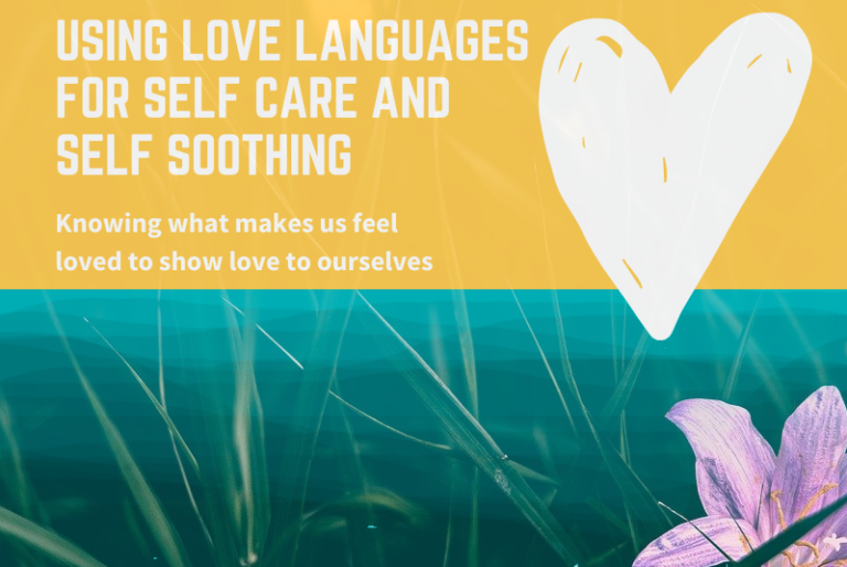 Using Love Languages for Self-Care and Self-Soothing - Seaglass Psychology